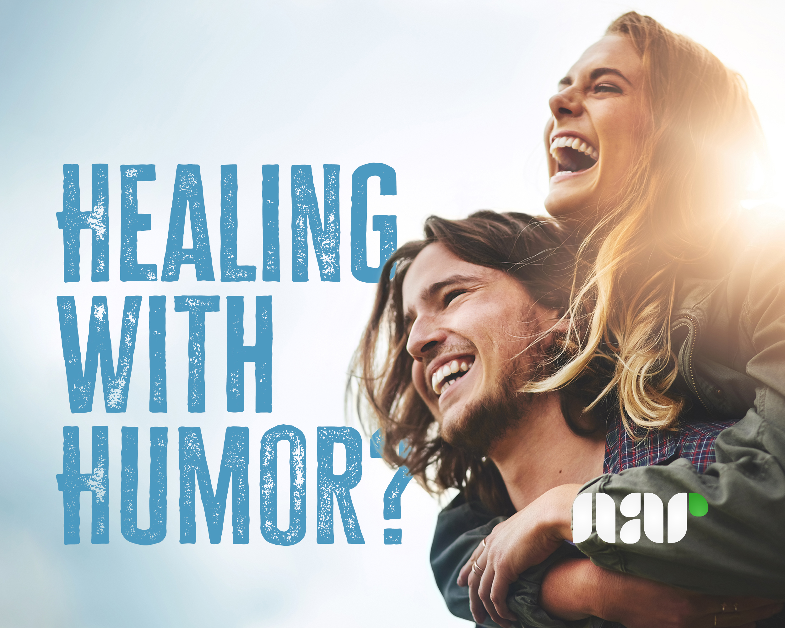 Does Laughter Help Your Recovery? | Never Alone Recovery